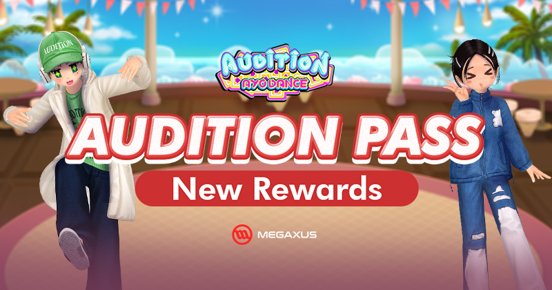 Audition Pass New Rewards - Audition AyoDance